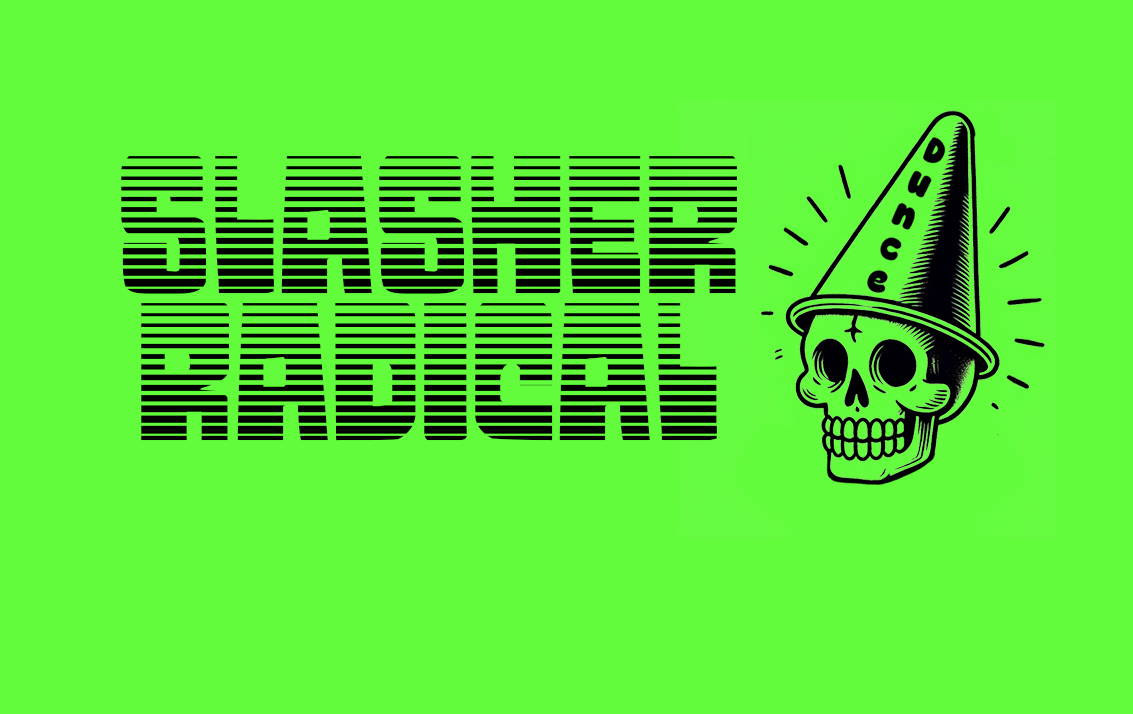 Slasher Radical | Horror-Themed Shirts & Apparel - Horror Clothing